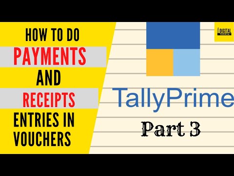 How to pass Payment and Receipt entries in Tally Prime – Digital Tutorial