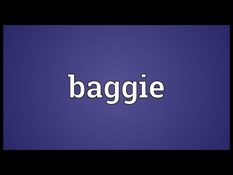 Baggie Meaning