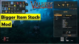 Valheim Bigger Item Stack Mod - How to Install and Gameplay at Valheim Nexus - Mods and community