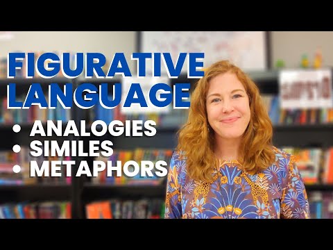 Figurative Language: Analogies, Similes, & Metaphors