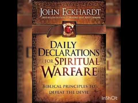 Daily declarations for spiritual warfare by John Eckhardt June 10th