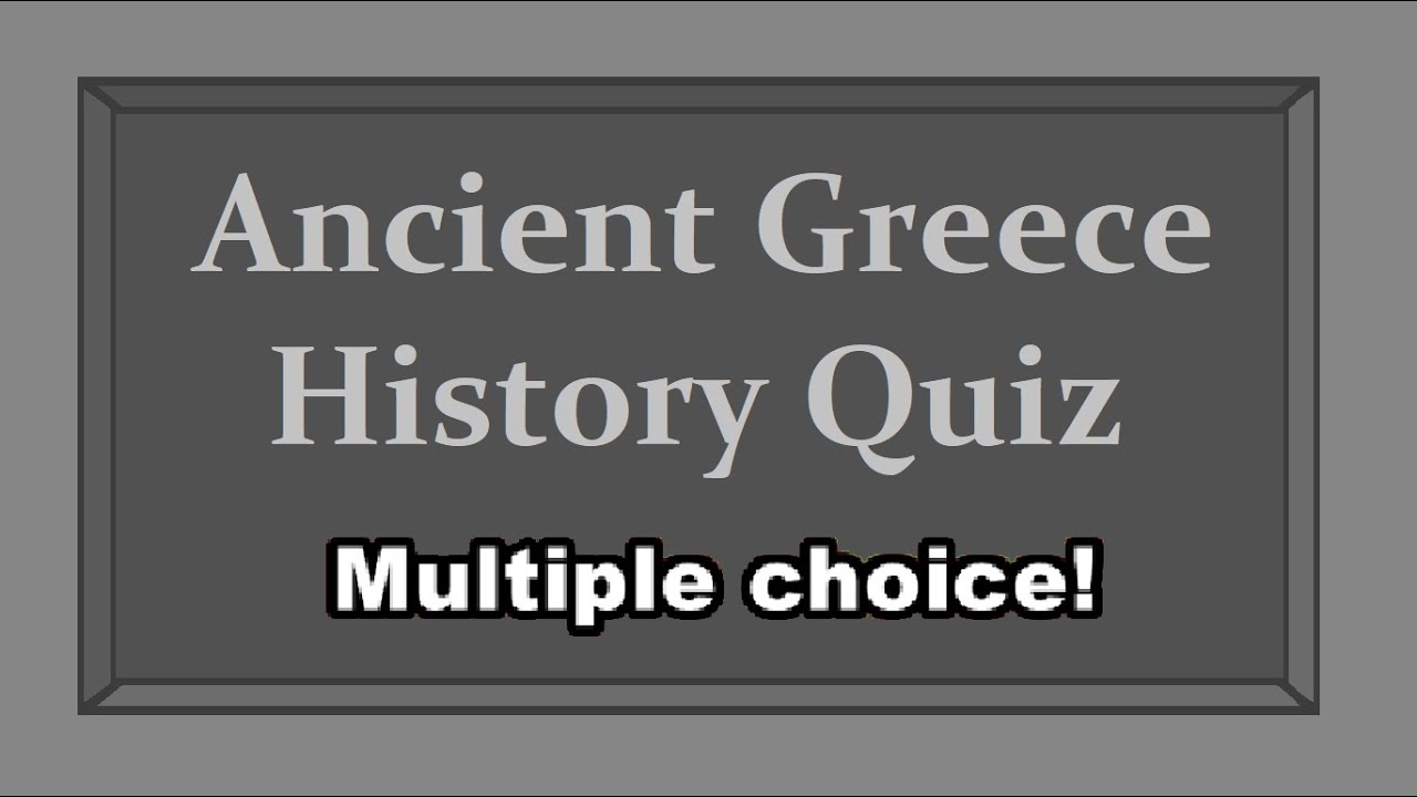 Ancient Greece History Quiz