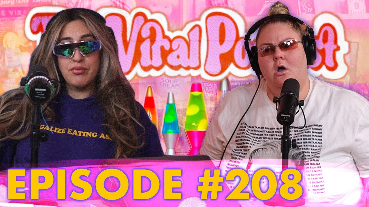 The Viral Podcast Ep. 208