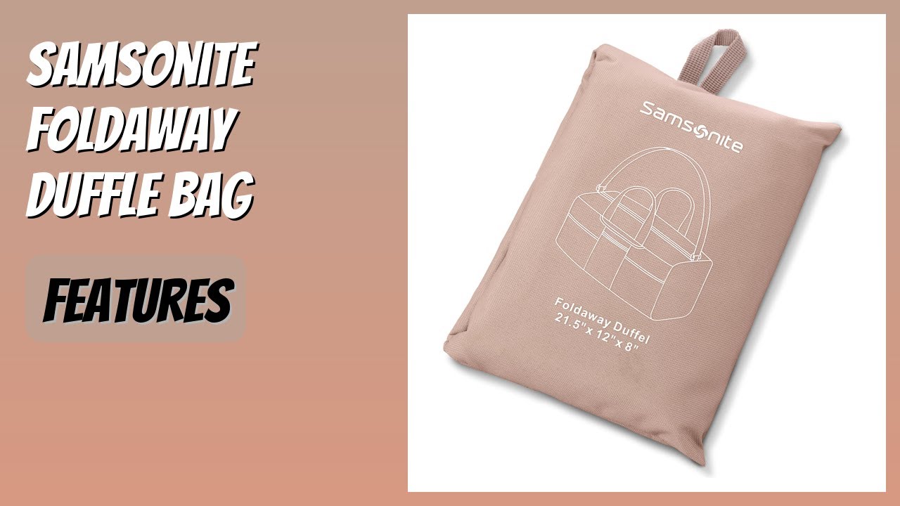REVIEW (2026): Samsonite Foldaway Duffle Bag. Features