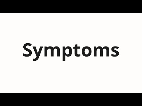 How to pronounce Symptoms