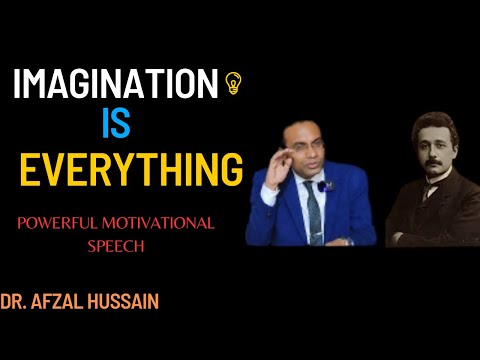 Imagination is everything | Power motivational Speech | By Dr. Afzal Hussain | In Hindi