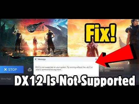 How to Fix Final Fantasy VII Rebirth: DX12 Is Not Supported On Your System (Easy Fix)
