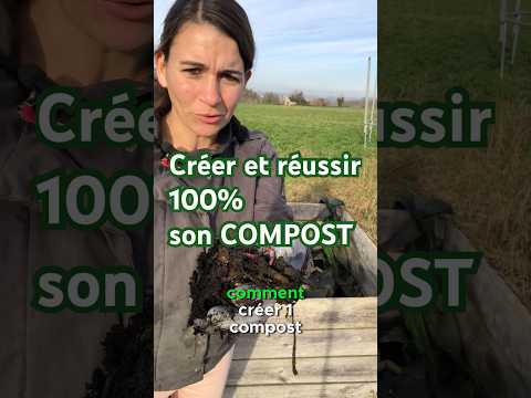 Créer et réussir 100% son compost ? #jardin #compost #potager #composter #jardinage  #permaculture