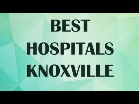 Hospitals in Knoxville, United States