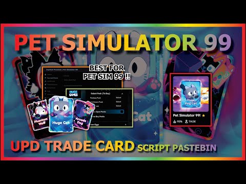 PET SIMULATOR 99 Script Pastebin 2025 UPDATE CARD AUTO FARM FAST, AUTO BUY & OPEN CARD, AUTO COMBINE