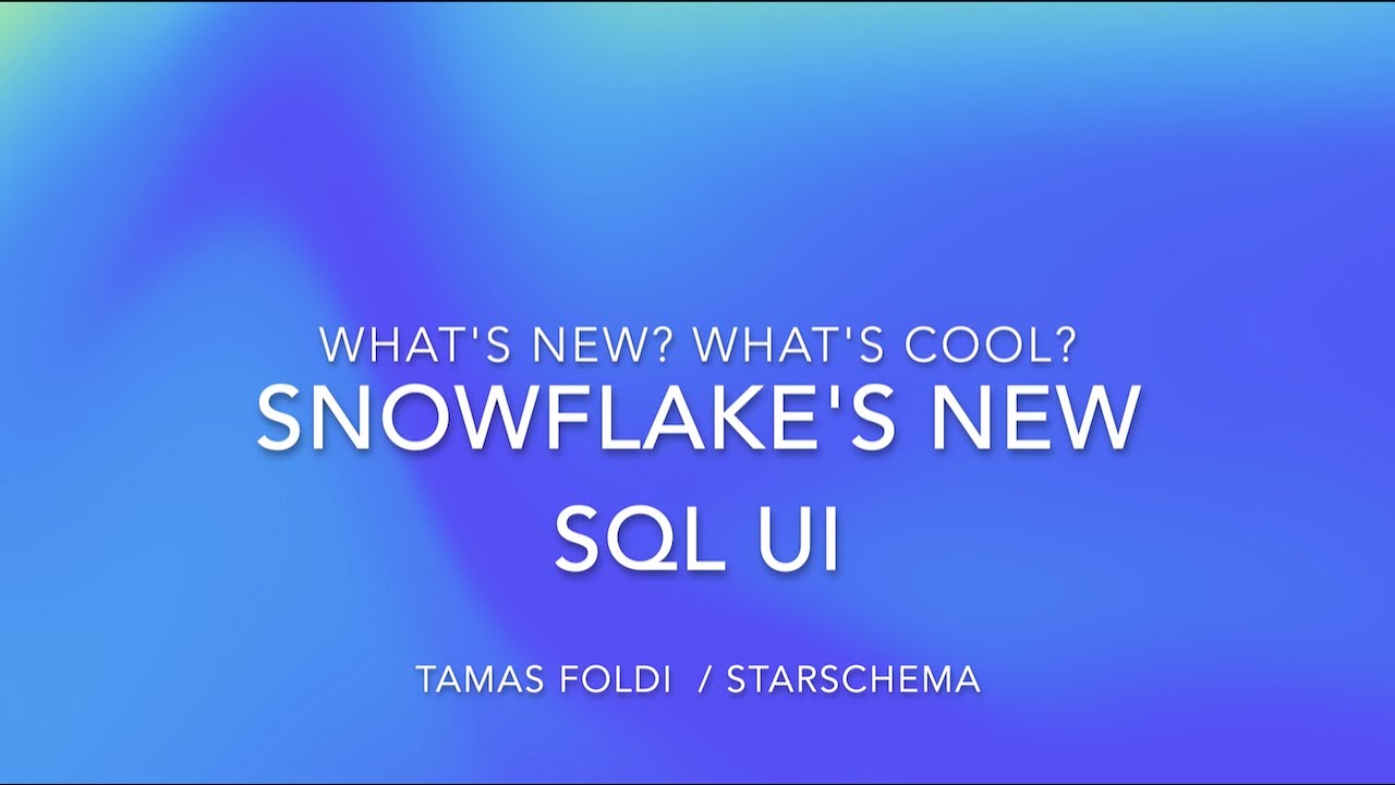 Snowsight - Snowflake's new Worksheet / Query UI