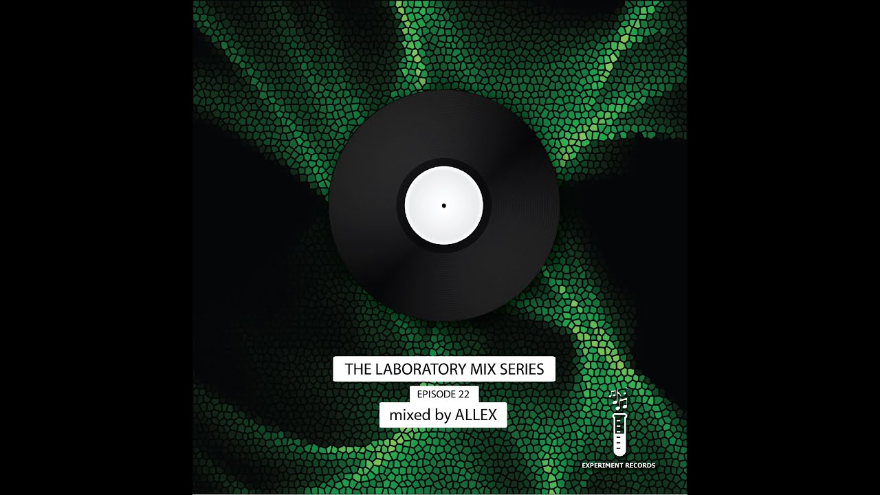 The Lab #22 - mixed by Allex (Organic/Progressive House)