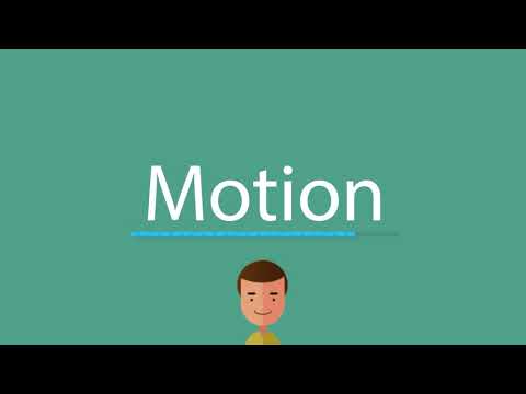 How to say Motion