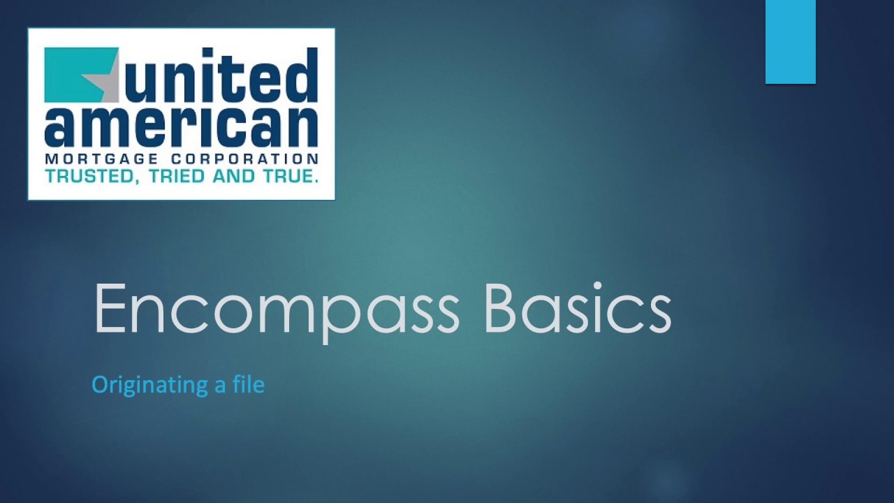 3. How to originate a loan in Encompass
