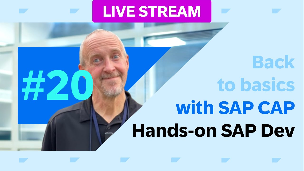 Back to basics with SAP Cloud Application Programming Model (CAP) - part 20