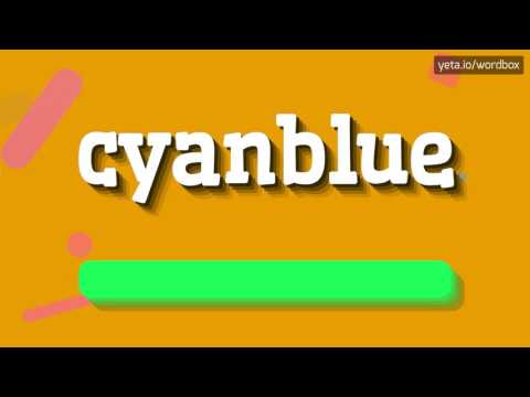 HOW TO PRONOUNCE CYANBLUE?