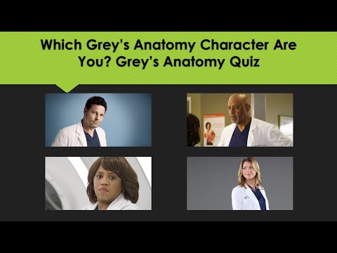 Which Grey's Anatomy Character Are You? Grey's Anatomy Quiz