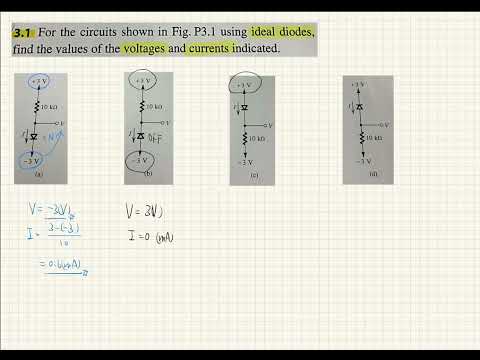3.1 For the circuits shown in Fig.P3.1 using ideal diodes, find the values of the voltages and