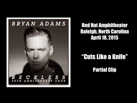 Bryan Adams - Cuts Like a Knife - Red Hat Amphitheater - Raleigh, NC
