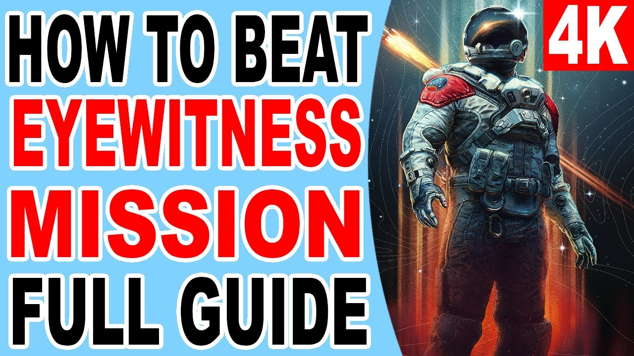 Starfield How to Finish Eyewitness