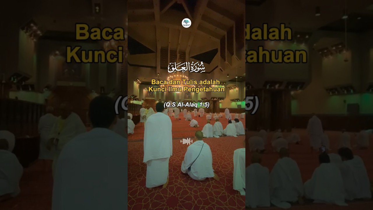 Baca dan Tulis adalah Kunci Ilmu Pengetahuan || Q.S Al Alaq 1-5 #hafalan #pelajaranislam #quran