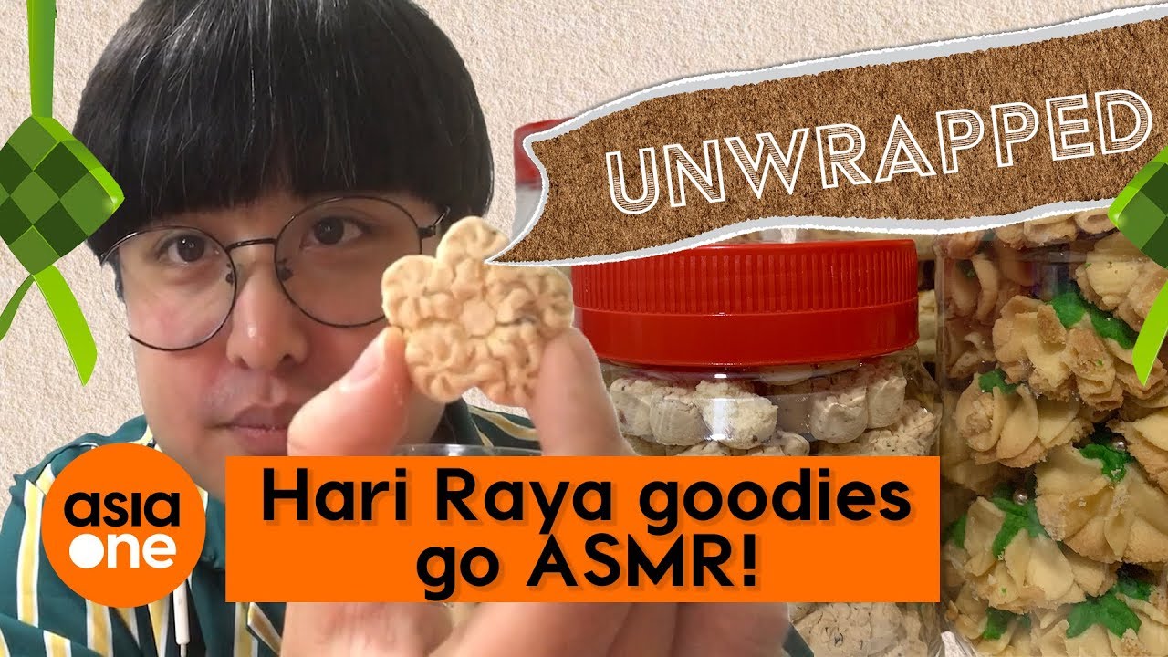 Unwrapped: Hari Raya goodies go ASMR!
