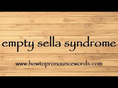 How To Pronounce empty sella syndrome New Video