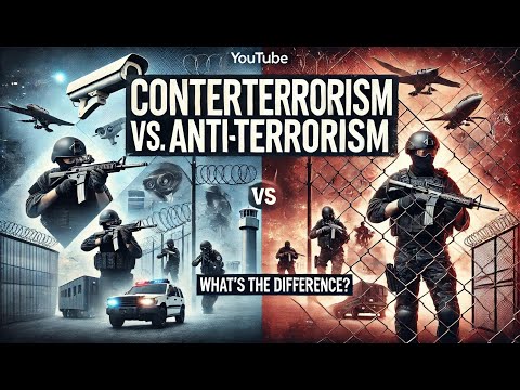 What is the Difference between Antiterrorism and Counterterrorism?