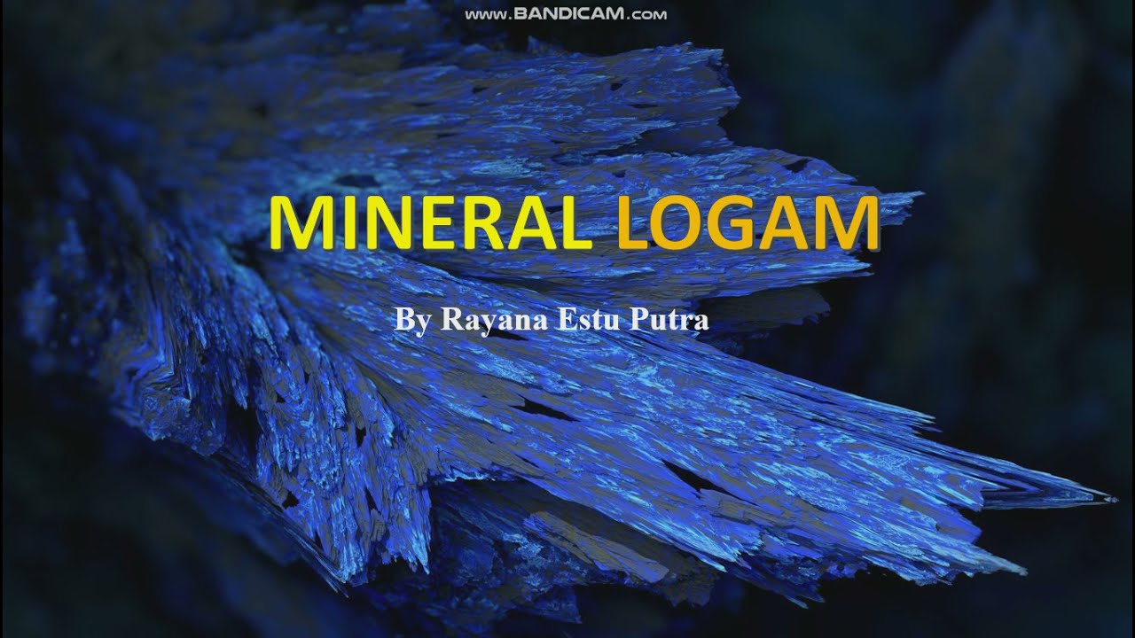 Mineral Logam (by.  Rayana Estu Putra)