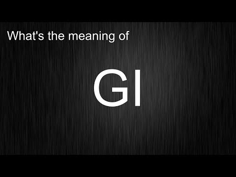 What's the meaning of "GI", How to pronounce GI?