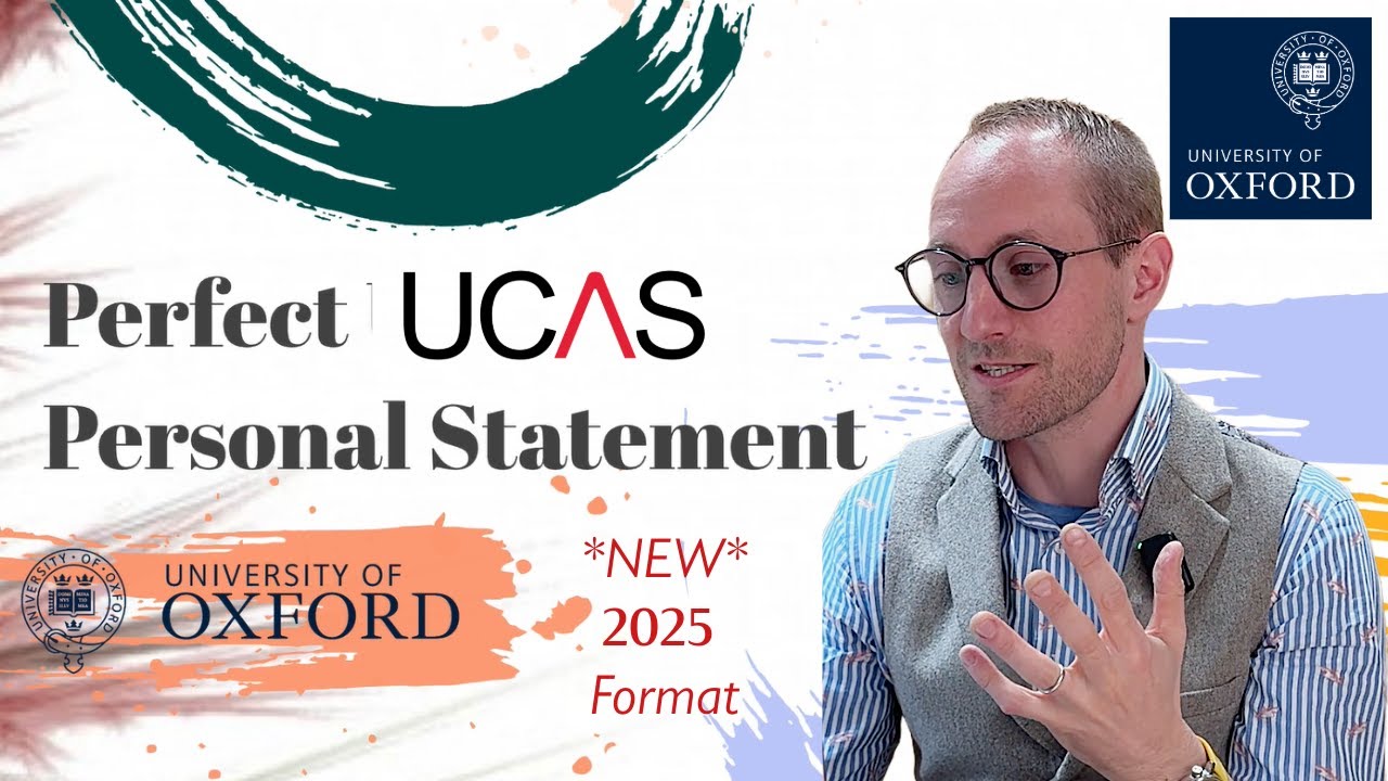 Perfecting Your UCAS Personal Statement (*New* 2025 Format) | Real Examples + Oxford Tutor Insights