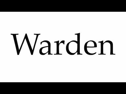 How to Pronounce Warden