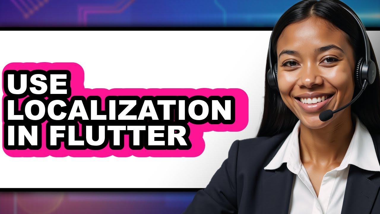 How to Use Localization in Flutter (Updated 2025)