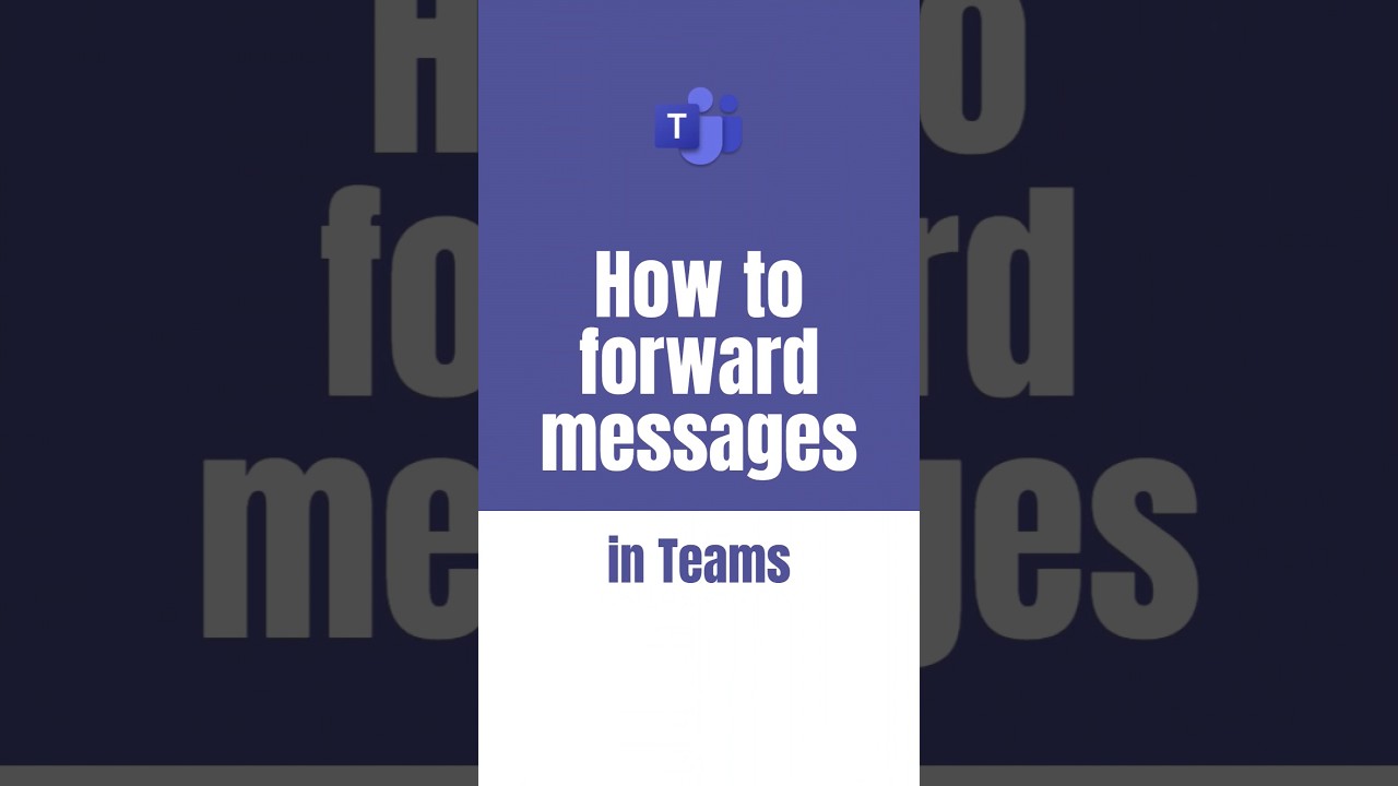 How to forward messages in Teams