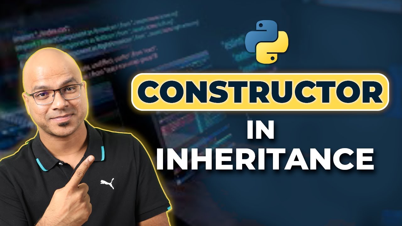 #56 Python Tutorial for Beginners | Constructor in Inheritance
