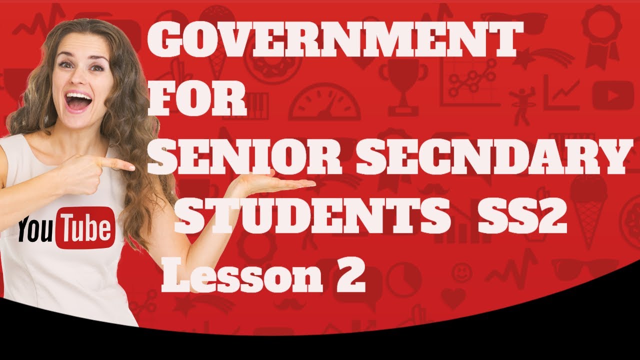 GOVERNMENT FOR SENIOR SECONDARY SCHOOL SS2) Lesson  2