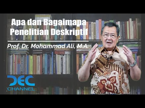 Apa dan Bagaimana Penelitian Deskriptif