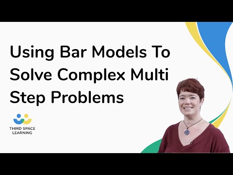 Using Bar Models To Solve Complex Multi Step Problems | Maths Hub ...
