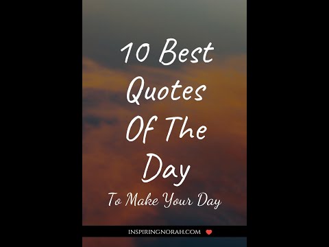 Best quotes about life ever - Best Motivational Quotes Of The Day