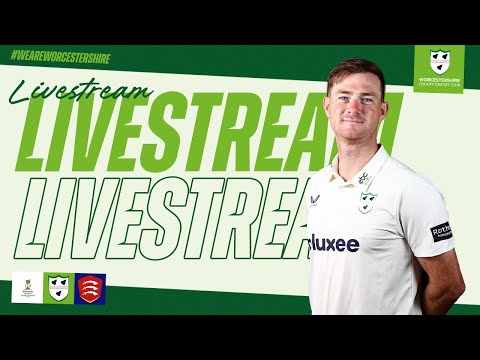 LIVE STREAM | Worcestershire vs Essex | Day Three Live 🍐