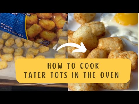 How to Cook Frozen Tater Tots in the Oven