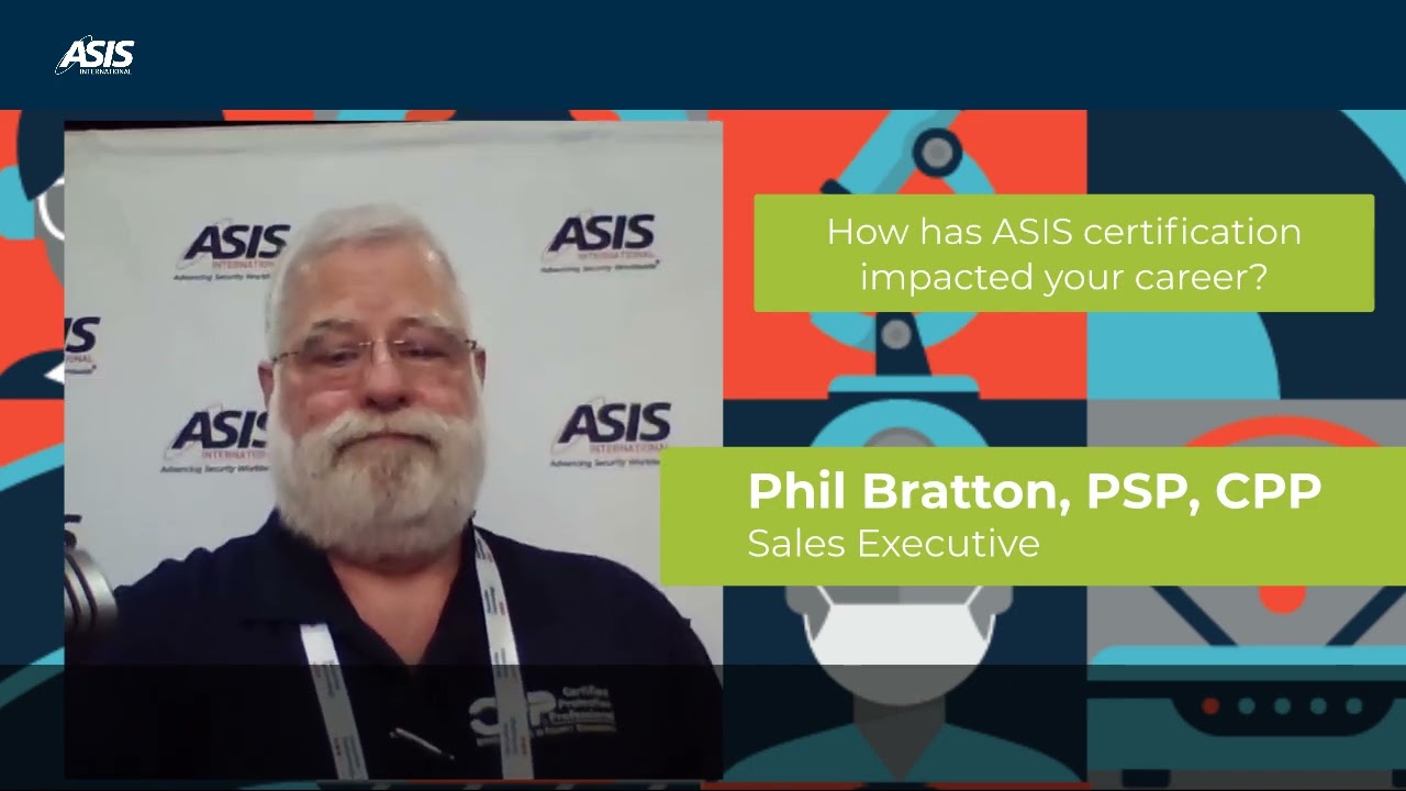 Phil Bratton, PSP, CPP | #MyASIS Certification