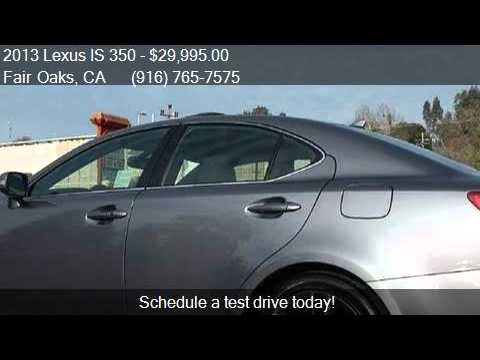 2013 Lexus IS 350 F-SPORT for sale in Fair Oaks, CA 95628 at