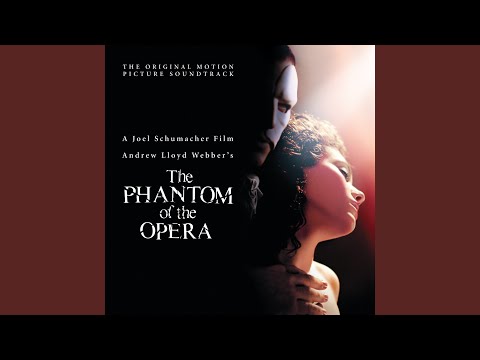 The Music Of The Night (From 'The Phantom Of The Opera' Motion Picture)