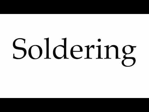 How to Pronounce Soldering