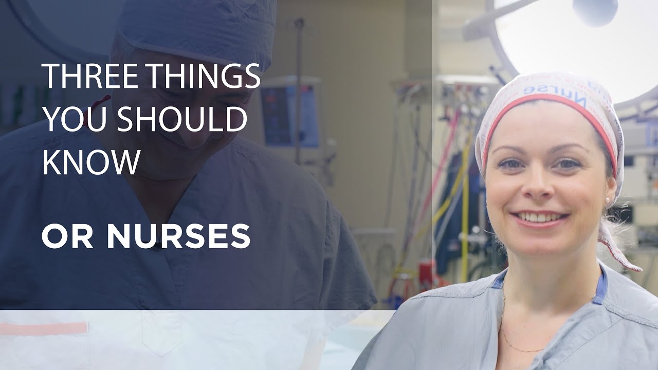 Three Things You Should Know About OR Nurses