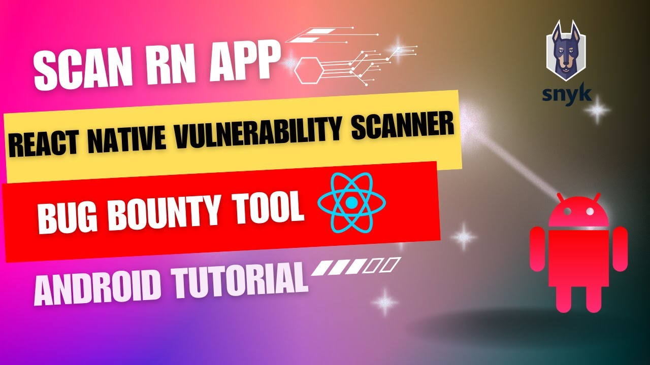 React Native Vulnerability Scanner bug bounty tool
