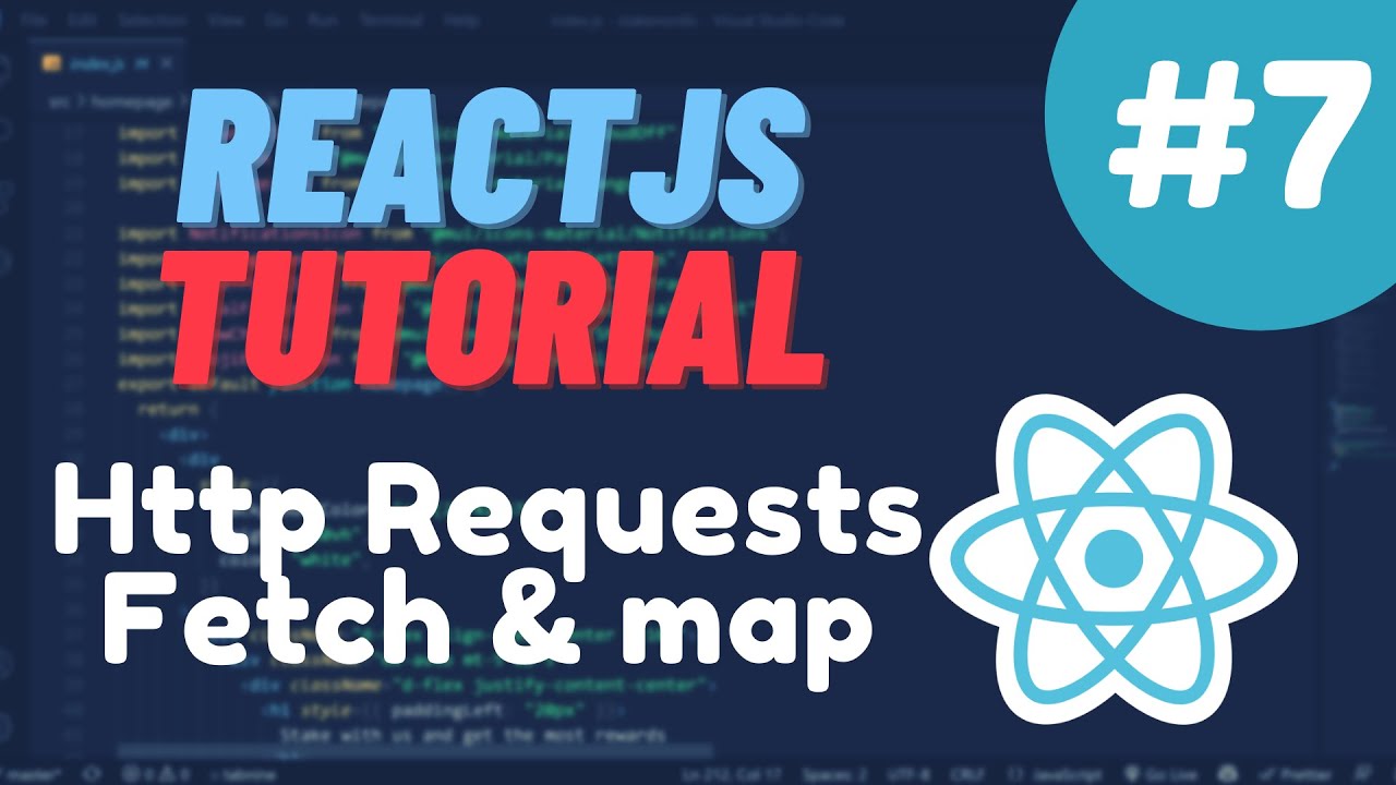 React Tutorial #7 - Http Requests, Fetch & map