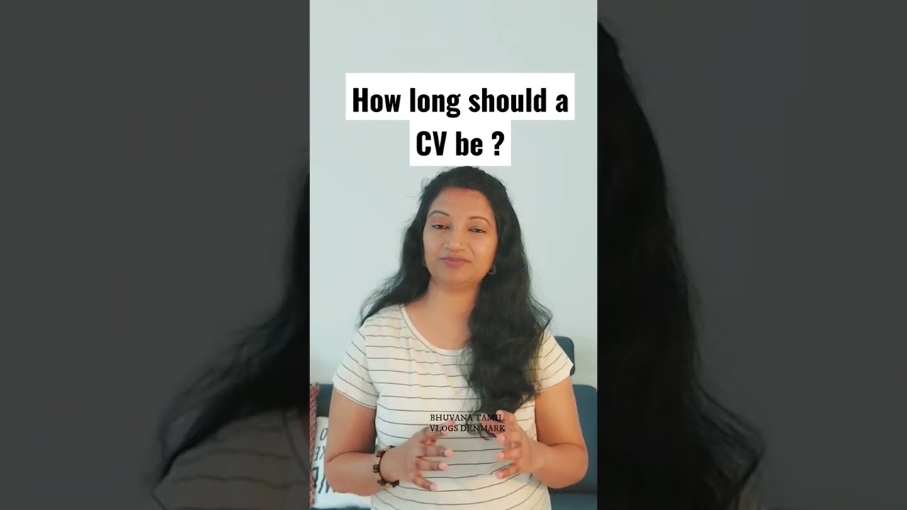 How long should a CV be? #shorts | Bhuvana Tamil Vlogs Denmark