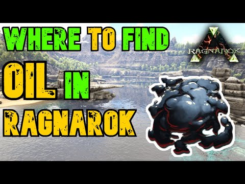 Ark Ragnarok Where to Find Oil